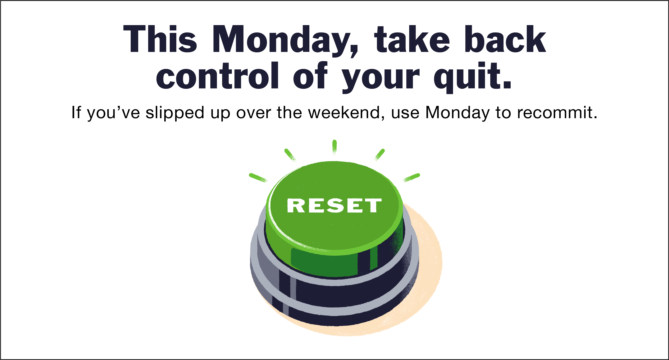 This Monday, Take Back Control if You Relapse. - The Monday Campaigns