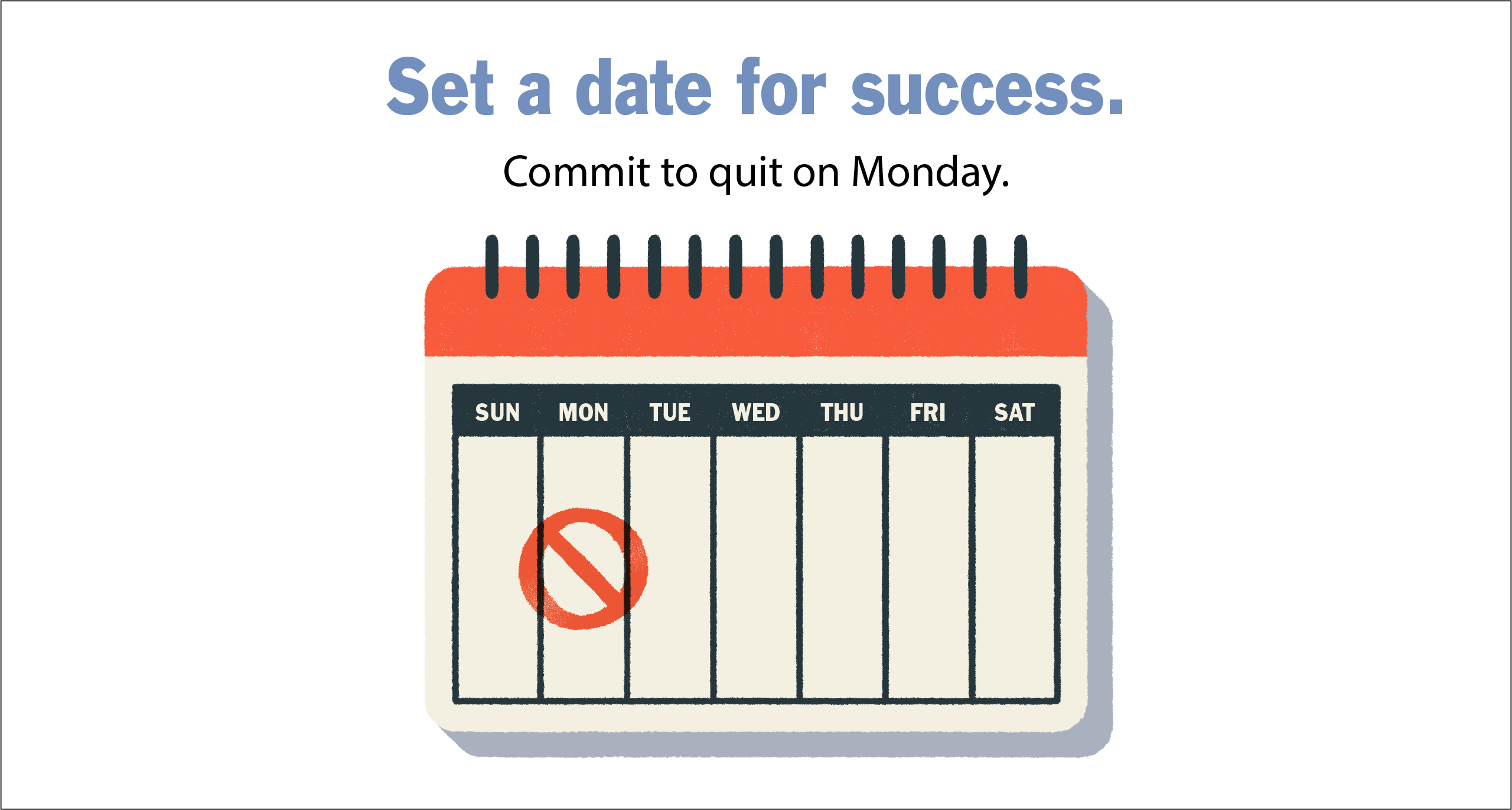 To Succeed, Set a Quit Date on Monday - The Monday Campaigns