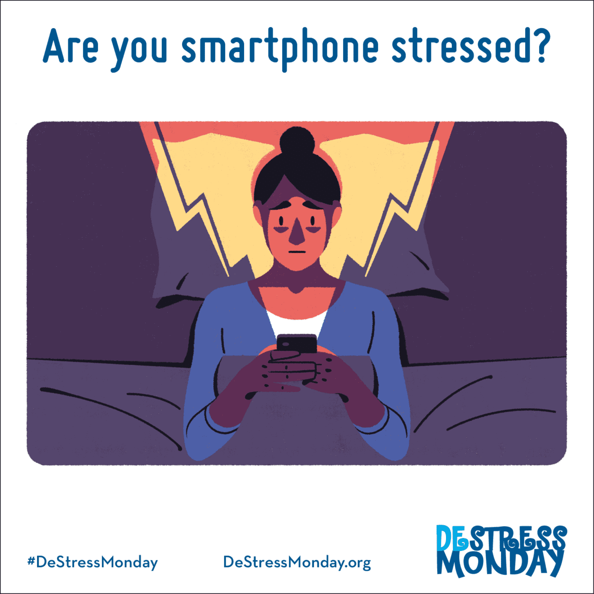 Are You Smartphone Stressed? - The Monday Campaigns